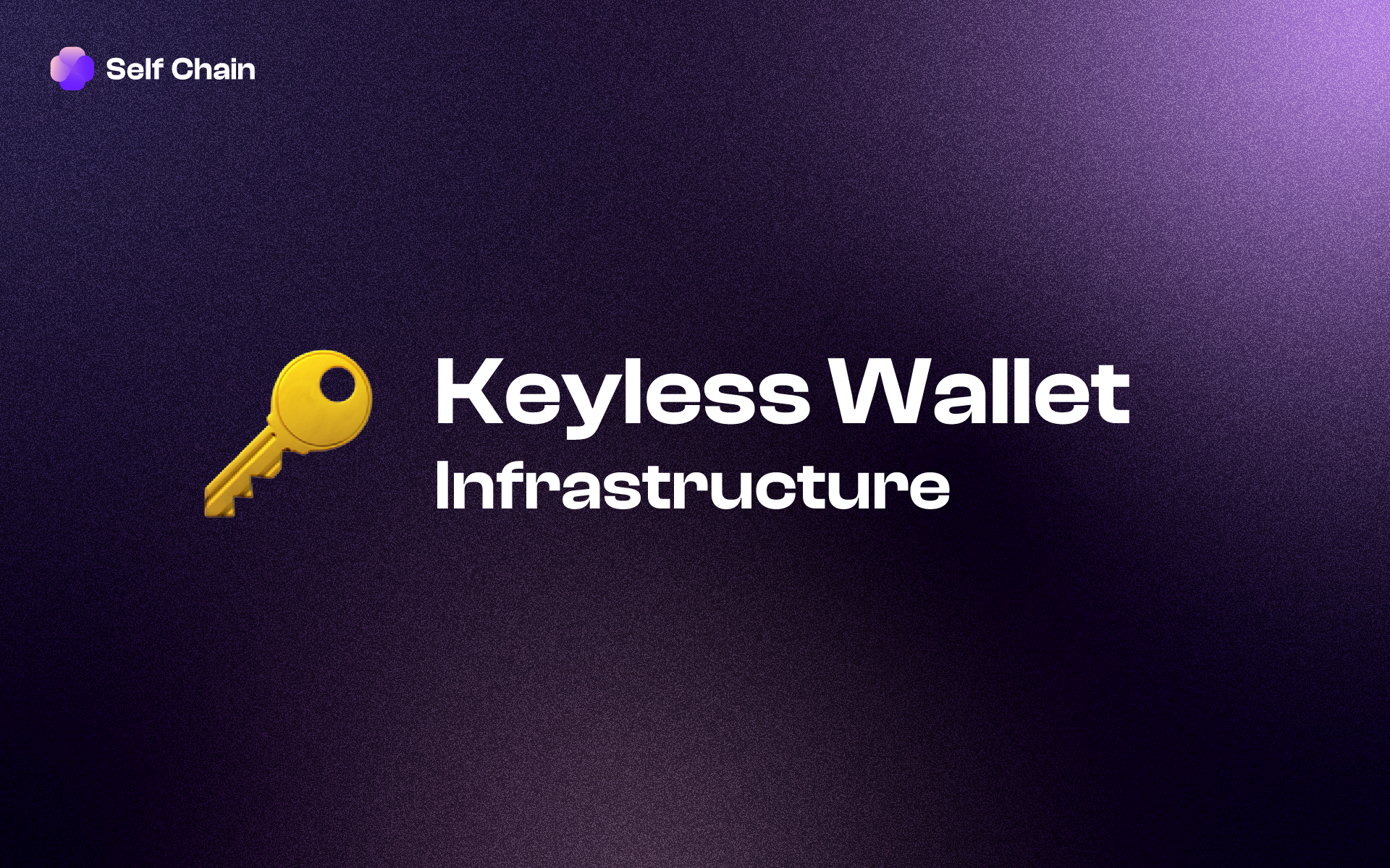 A Walk-through to Self Chain's Keyless Wallet Infrastructure